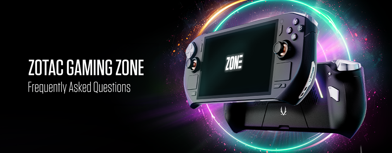 FAQ for the ZOTAC GAMING ZONE | ZOTAC